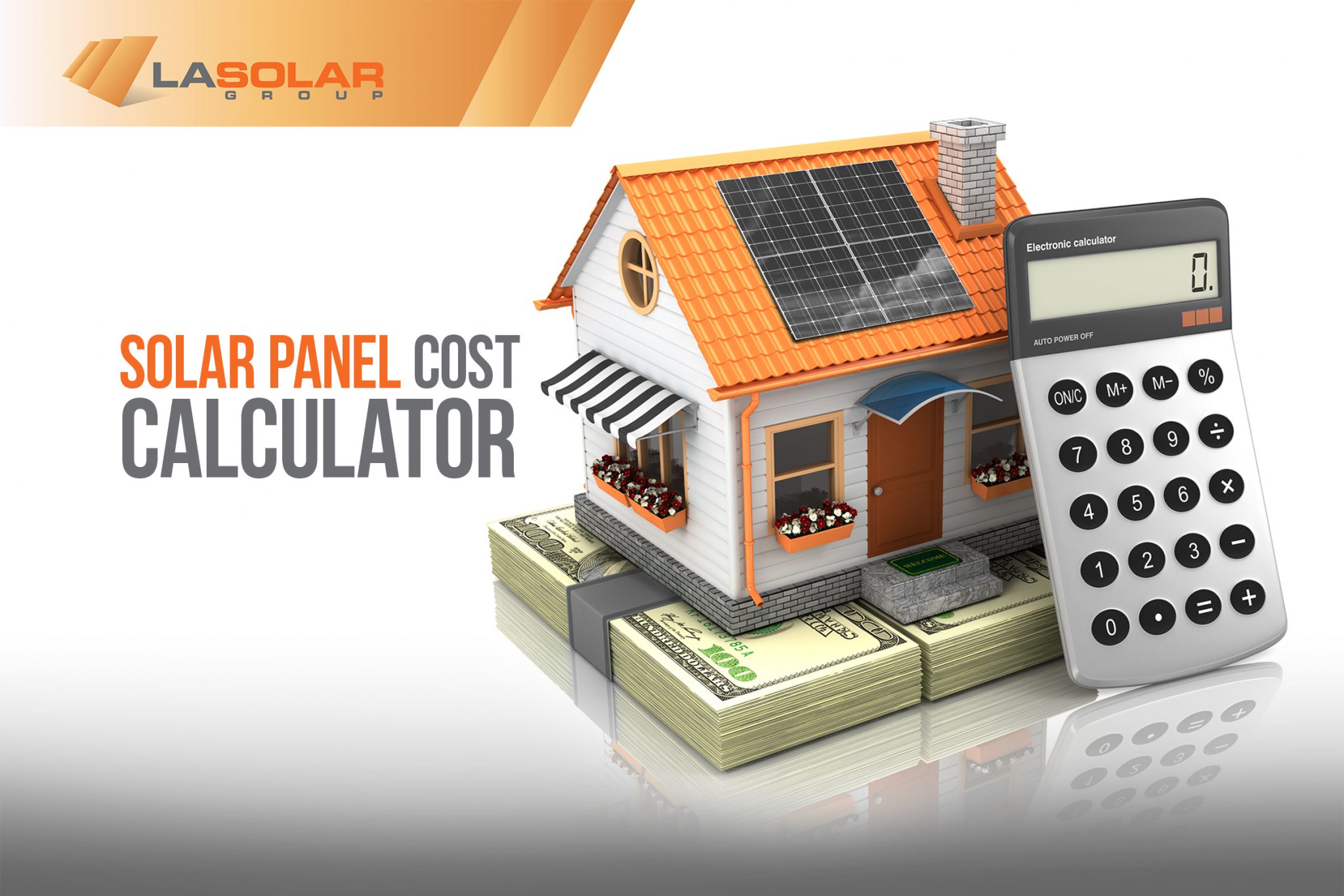 Solar Panel Cost Calculator | LA Solar Group | Blog